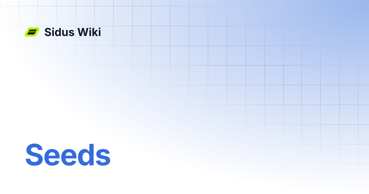 Seeds | Sidus Wiki