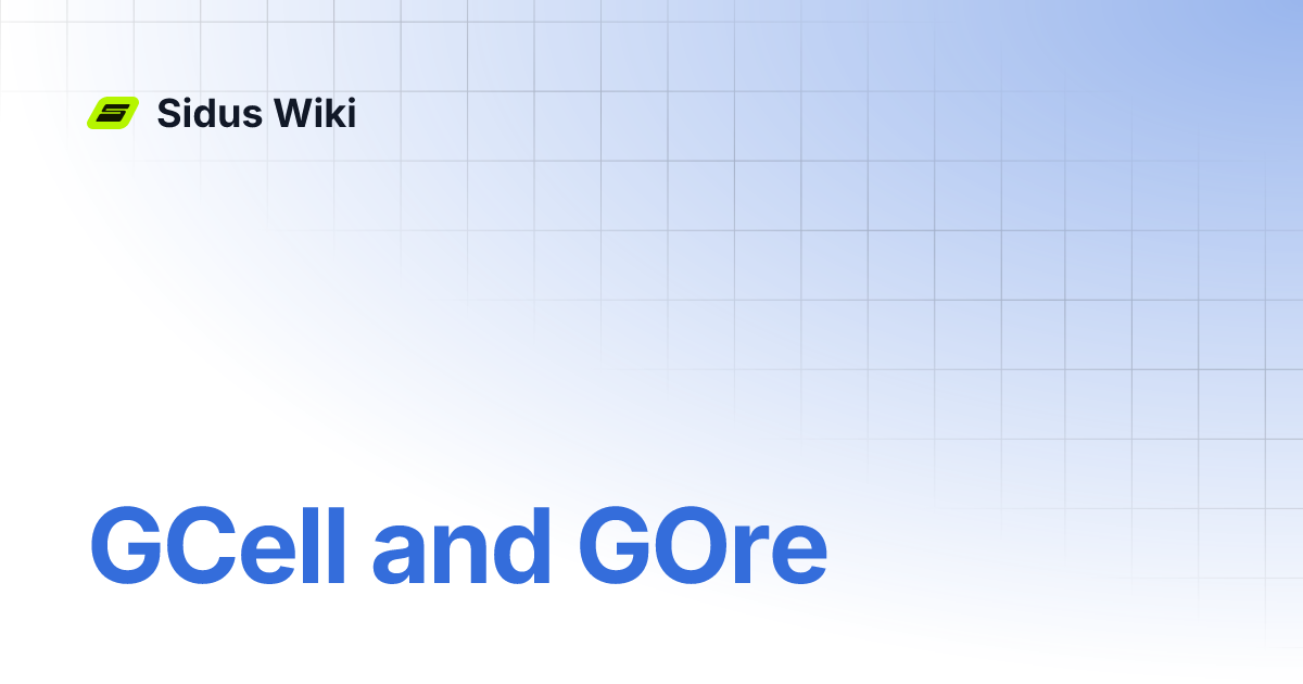 GCell and GOre | Sidus Wiki